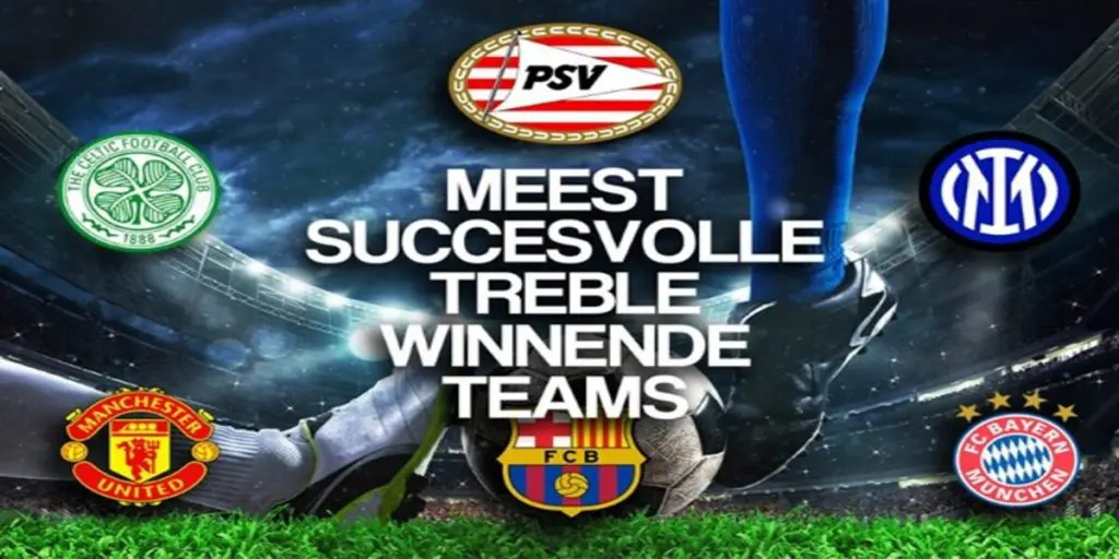 Meest succesvolle treble winnende teams